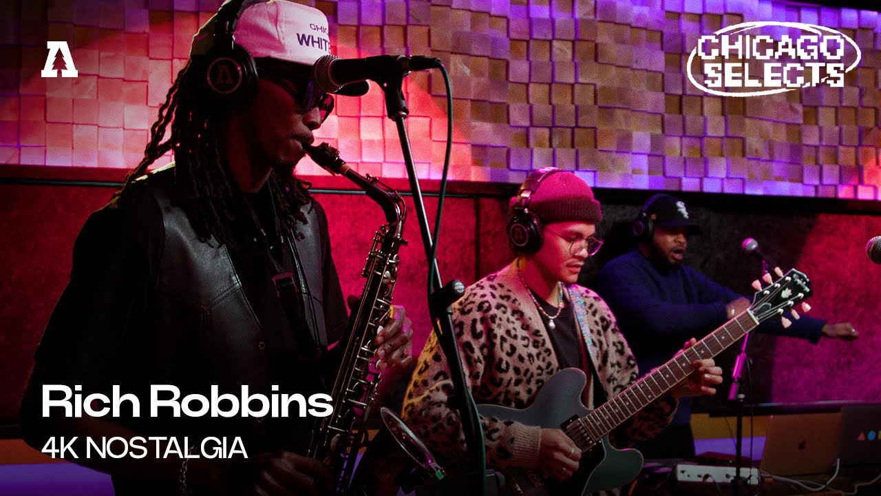 Rich Robbins - 4K NOSTALGIA | Audiotree Live (Chicago Selects) - YouTube