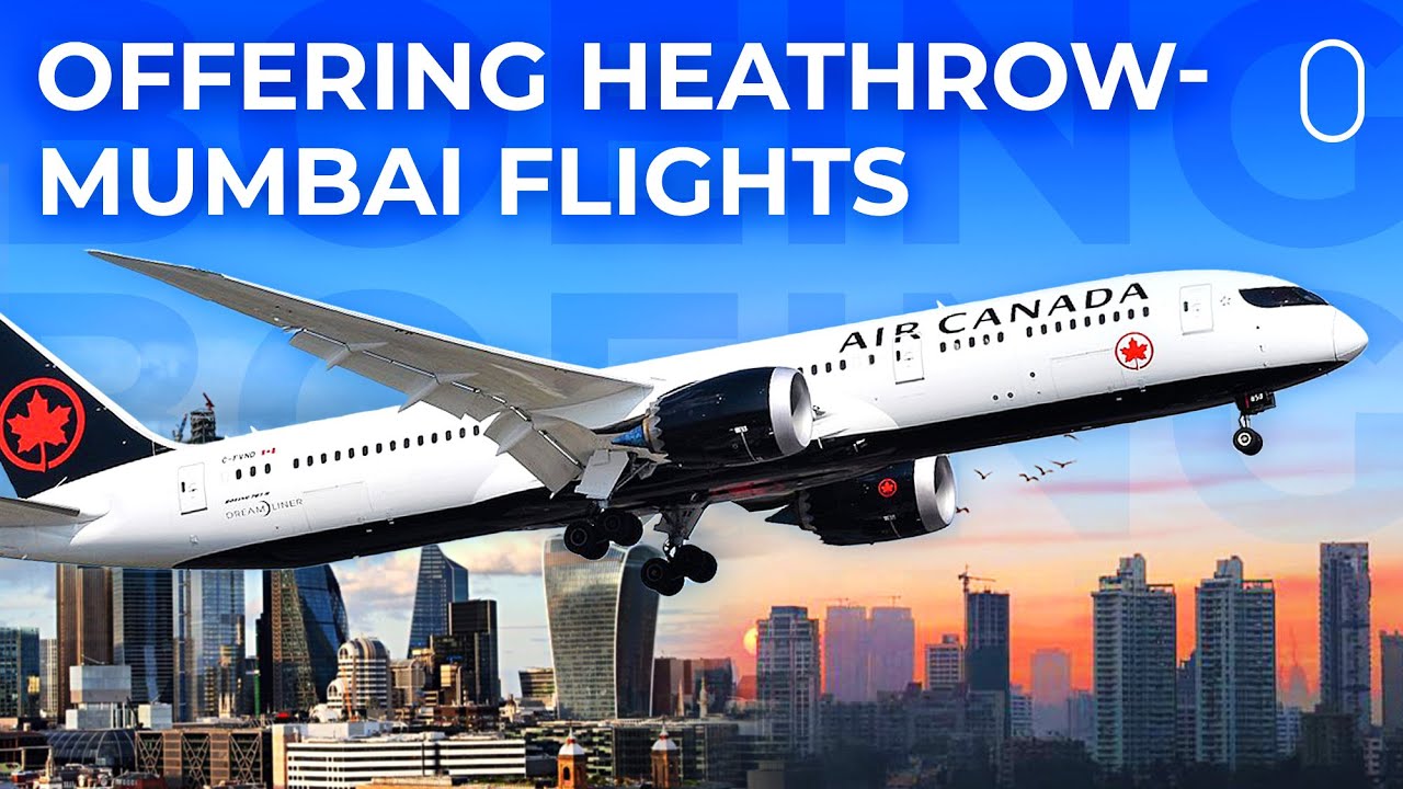 5th Freedom! London-Mumbai Boeing 787 With Air Canada - YouTube