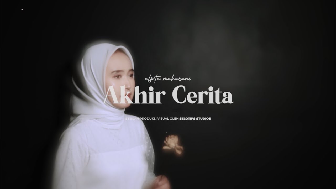 Akhir Cerita - Alpita Maharani (Official Lyric Video) - YouTube