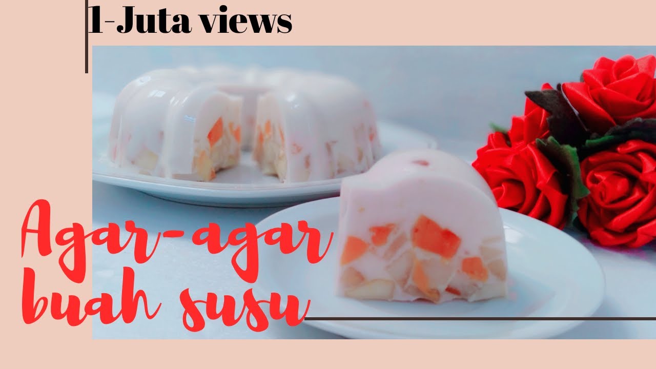 Agar-agar buah susu || Puding buah susu || puding buah - YouTube