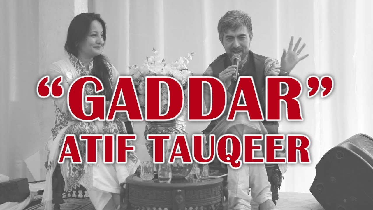 Gaddar | Nazm | Atif Tauqeer - YouTube