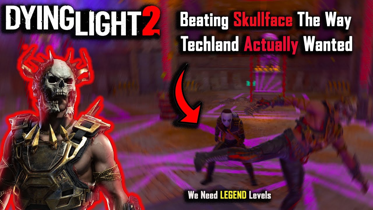 Dying Light 2 Beating Skullface The Way Techland Wanted. We Really NEED ...