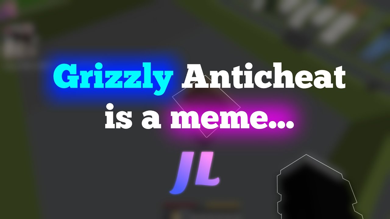 Grizzly Anticheat is a meme... ft. JoLean | NotYourClient - YouTube