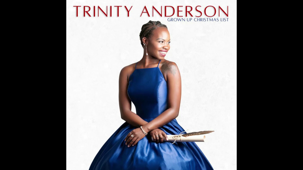 Trinity Anderson - Grown Up Christmas List (Official Audio) - YouTube ...