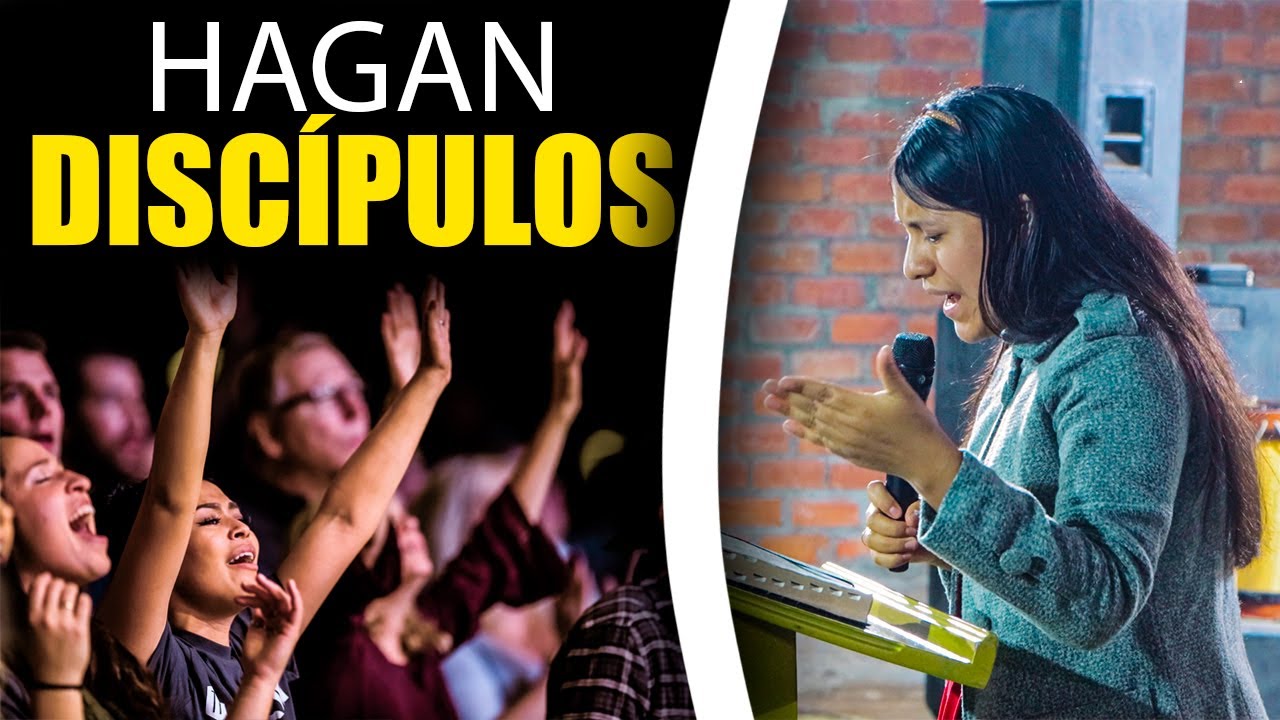 HAGAN DISCÍPULOS - Cynthia de Aguayo 🌏🌍 - YouTube