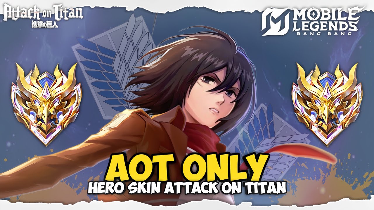 100 Jam Mobile Legends tapi Attack On Titan only - YouTube