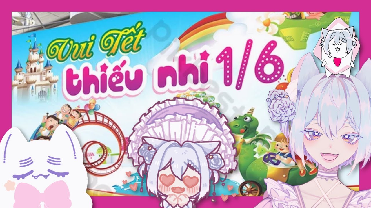 【FREETALK 1/6】VĂN NGHỆ MỪNG TẾT THIẾU NHI 1/6 | NYAN NYAN MIRUKU VTUBER ...