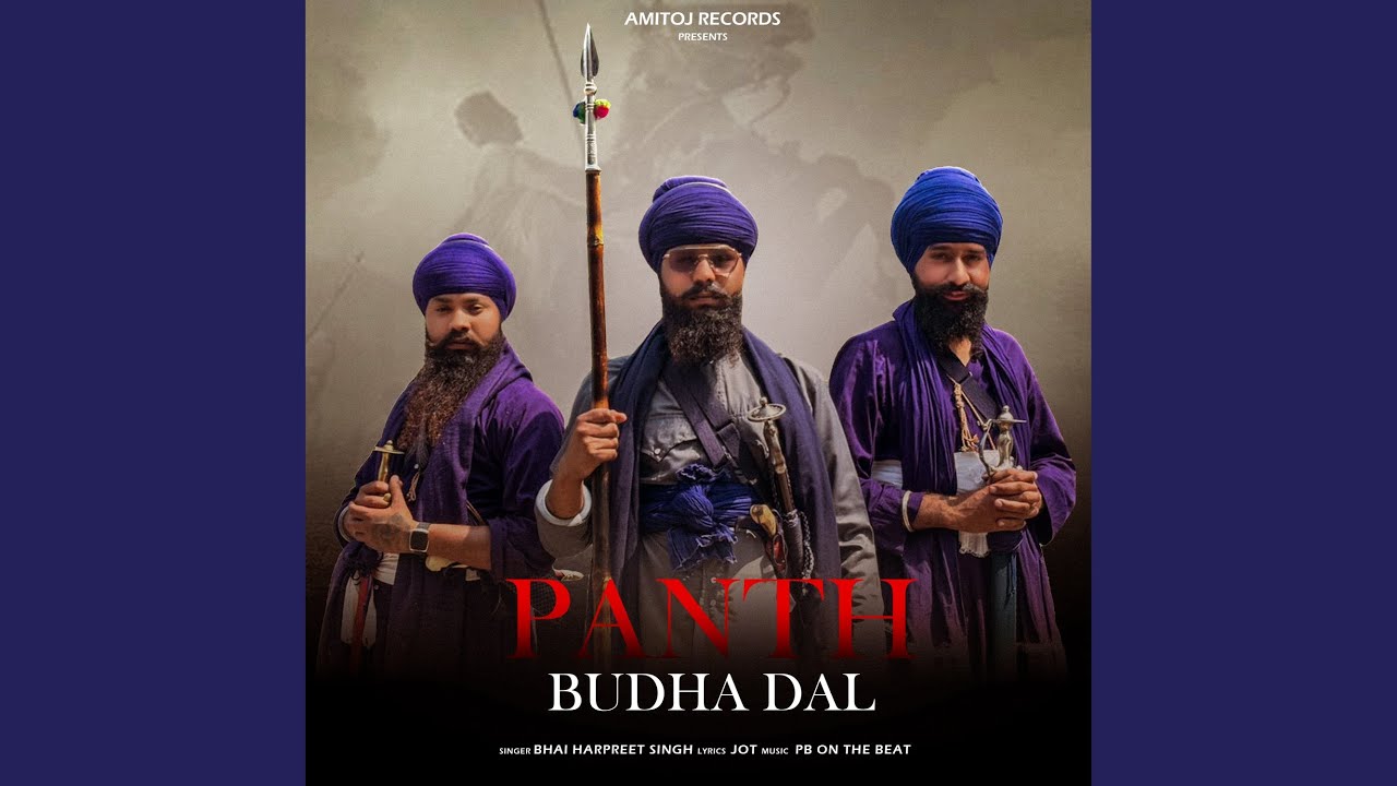 PANTH BUDHA DAL - YouTube