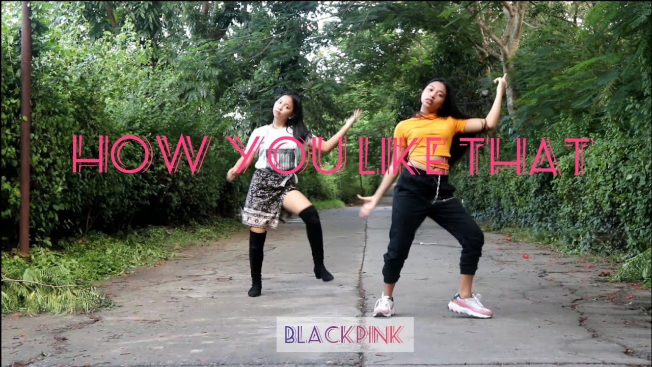 'HOW YOU LIKE THAT' DANCE COVER | Trisha & Micka - YouTube