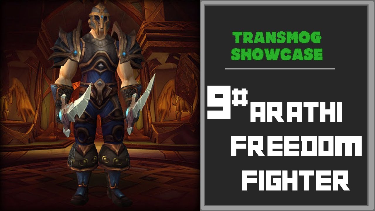Transmog Showcase: Human Warrior 9# Arathi Freedomfighter - YouTube