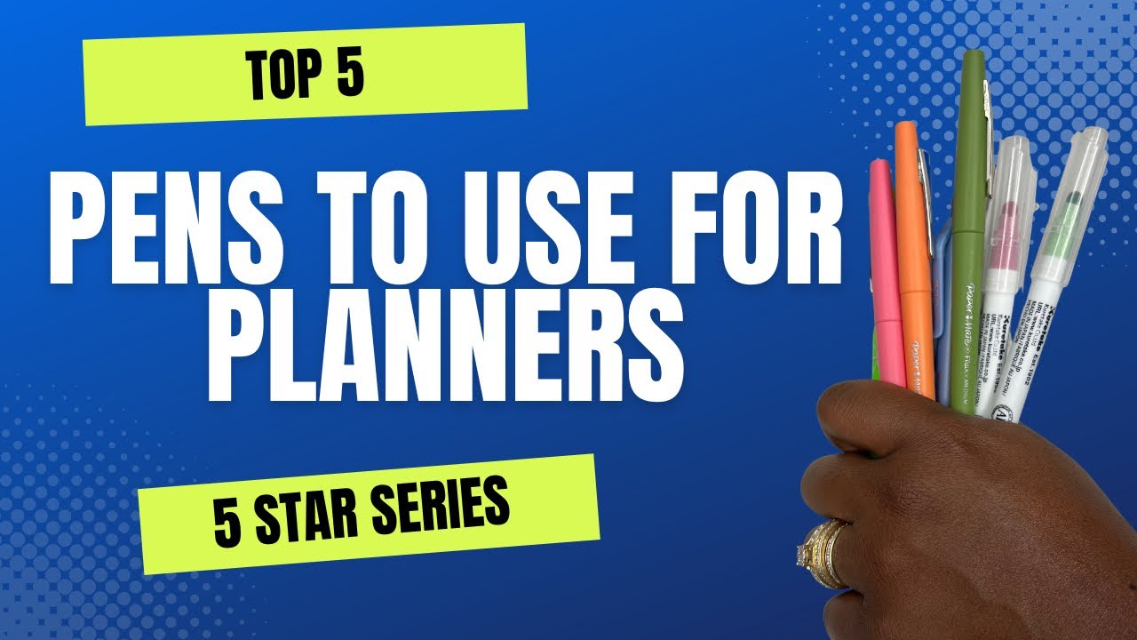 5 PENS TO USE FOR PLANNERS | 5 STARS SERIES - YouTube
