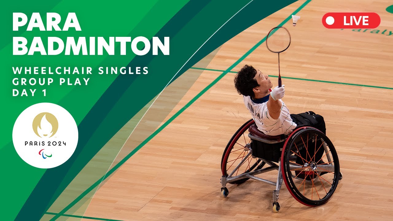 Para Badminton - Wheelchair Men's & Women's Singles Group Play | Day 1 ...