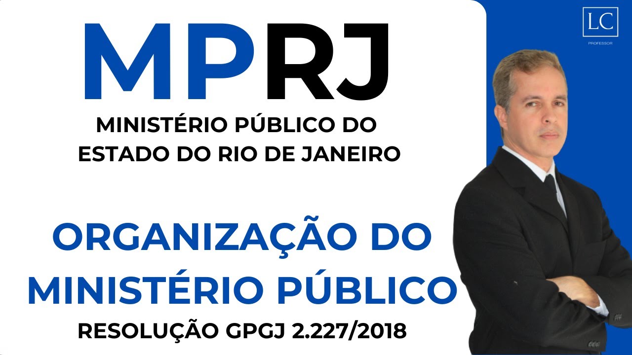 Concurso MPRJ 2025 | ORGANIZAÇÃO DO MINISTÉRIO PÚBLICO | Resolução GPGJ ...
