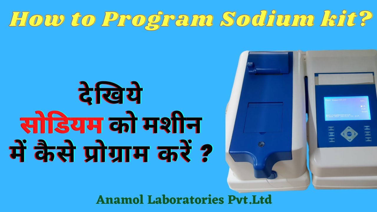 How To Program SODIUM Kit on Semi Auto Biochemistry Analyzer-In Hindi ...