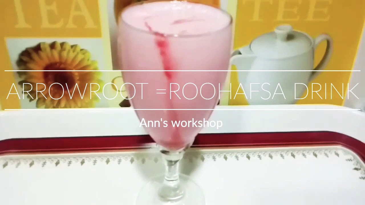 WEIGHT LOSS SPECIAL ARROWROOT -ROOHAFSA HEALTHY SUMMER DRINK - YouTube