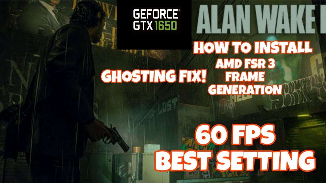 Alan wake 2 // How to install FSR 3 Frame genration mod, fix ghosting ...