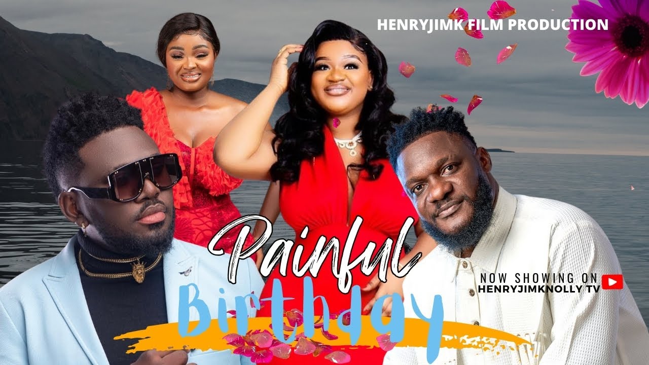 PAINFUL BIRTHDAY - MAICON EMEKA, HENRY JIMK, NELSON MANDELA JNR latest ...