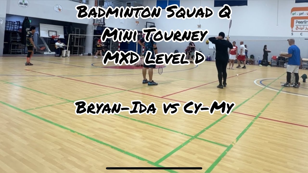 Mini Tournament Badminton Squad Q mixed doubles level D with Bryan vs ...