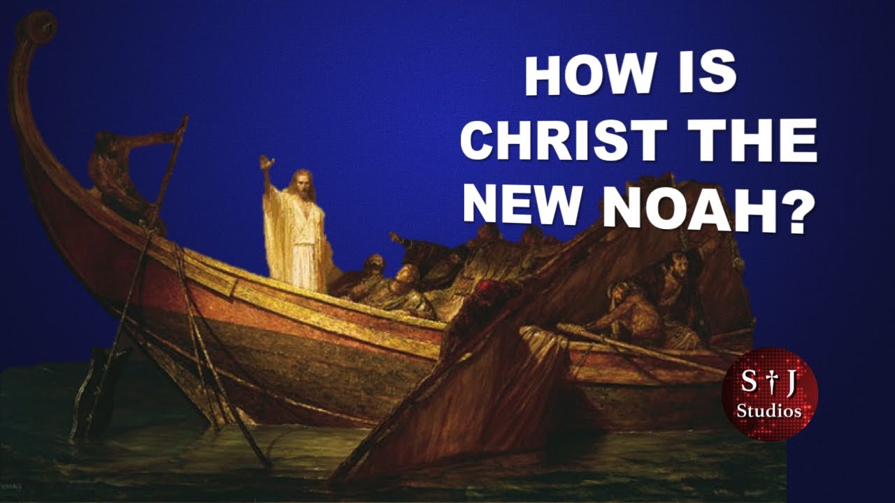 How is Christ the New Noah? - YouTube