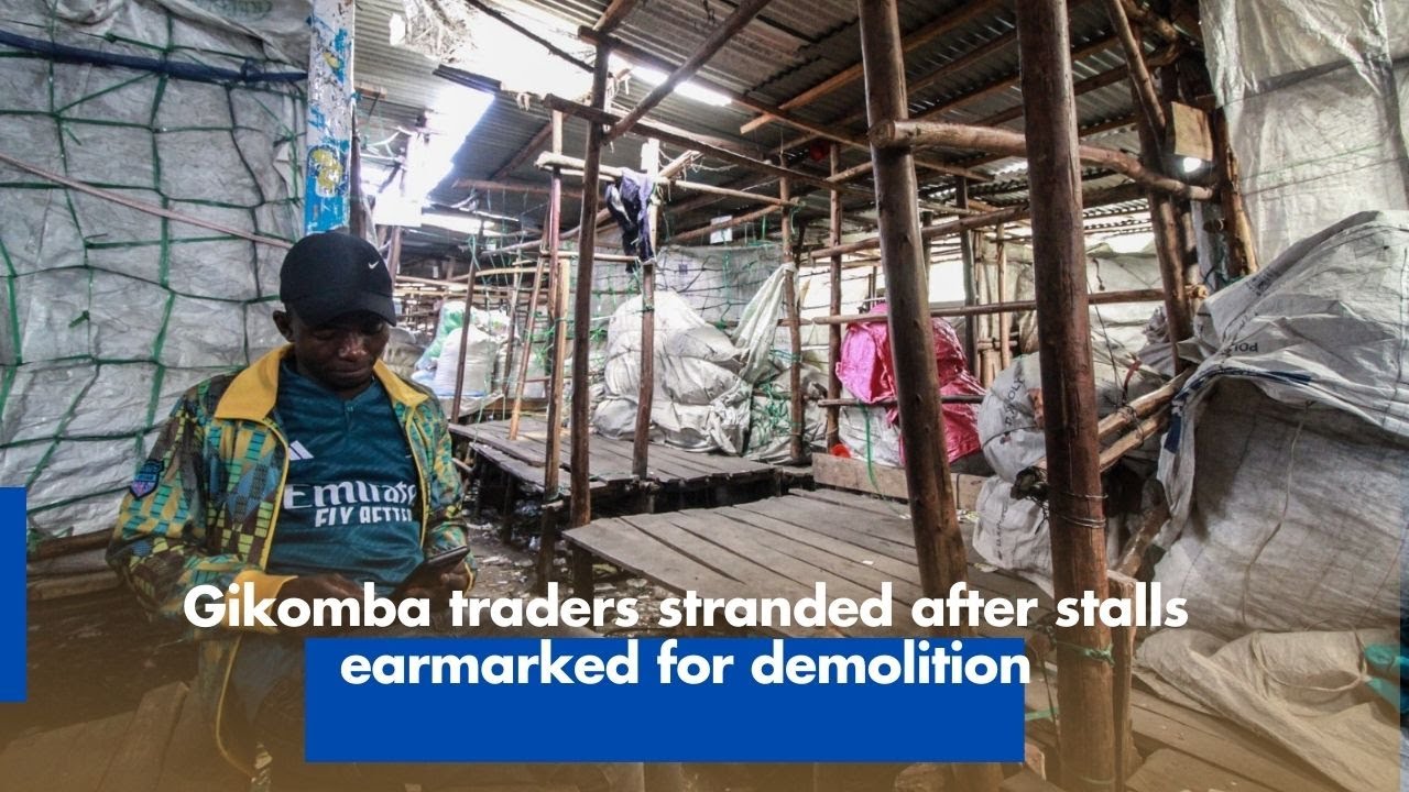Gikomba traders stranded after stalls earmarked for demolition - YouTube