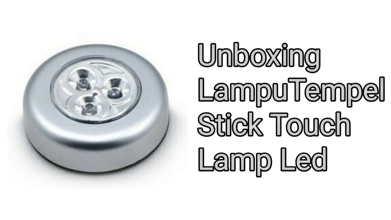 Unboxing Lampu Tempel Stick Touch Lamp Led - YouTube