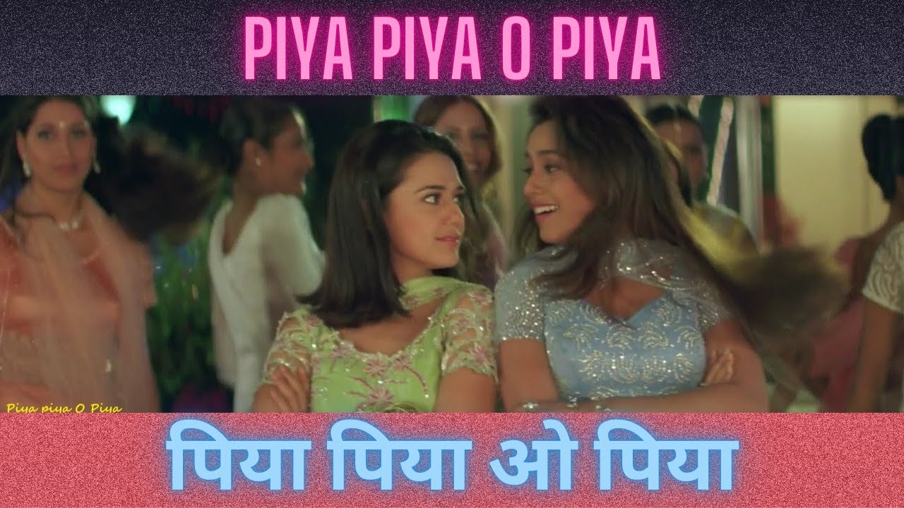 Piya Piya O Piya Song | Har Dil Jo Pyar Karega | Preity Zinta | Rani ...
