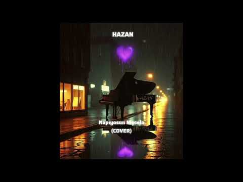 Hazan - Napıyosun Mesela (COVER)