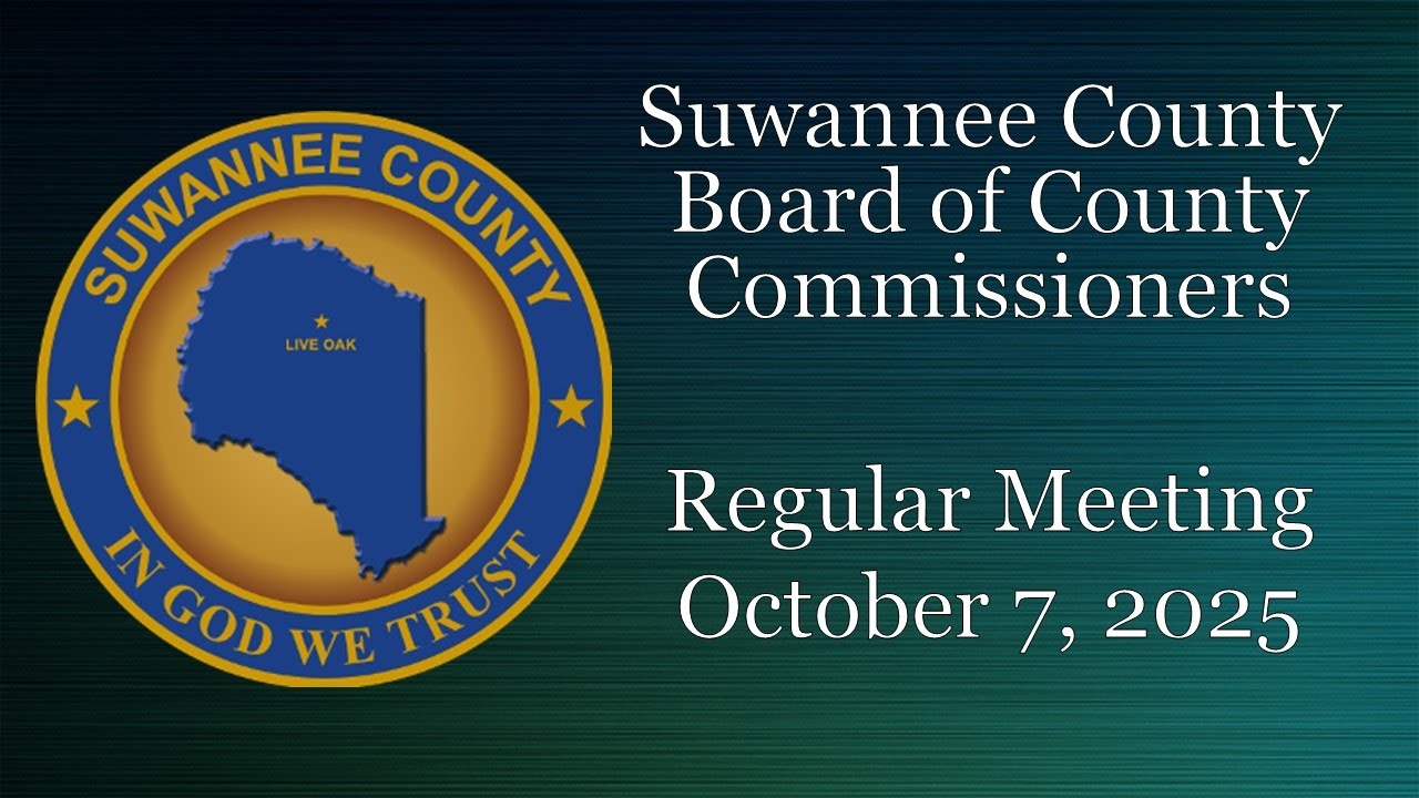 October 7, 2025 Suwannee County Board of County Commissioners Regular ...