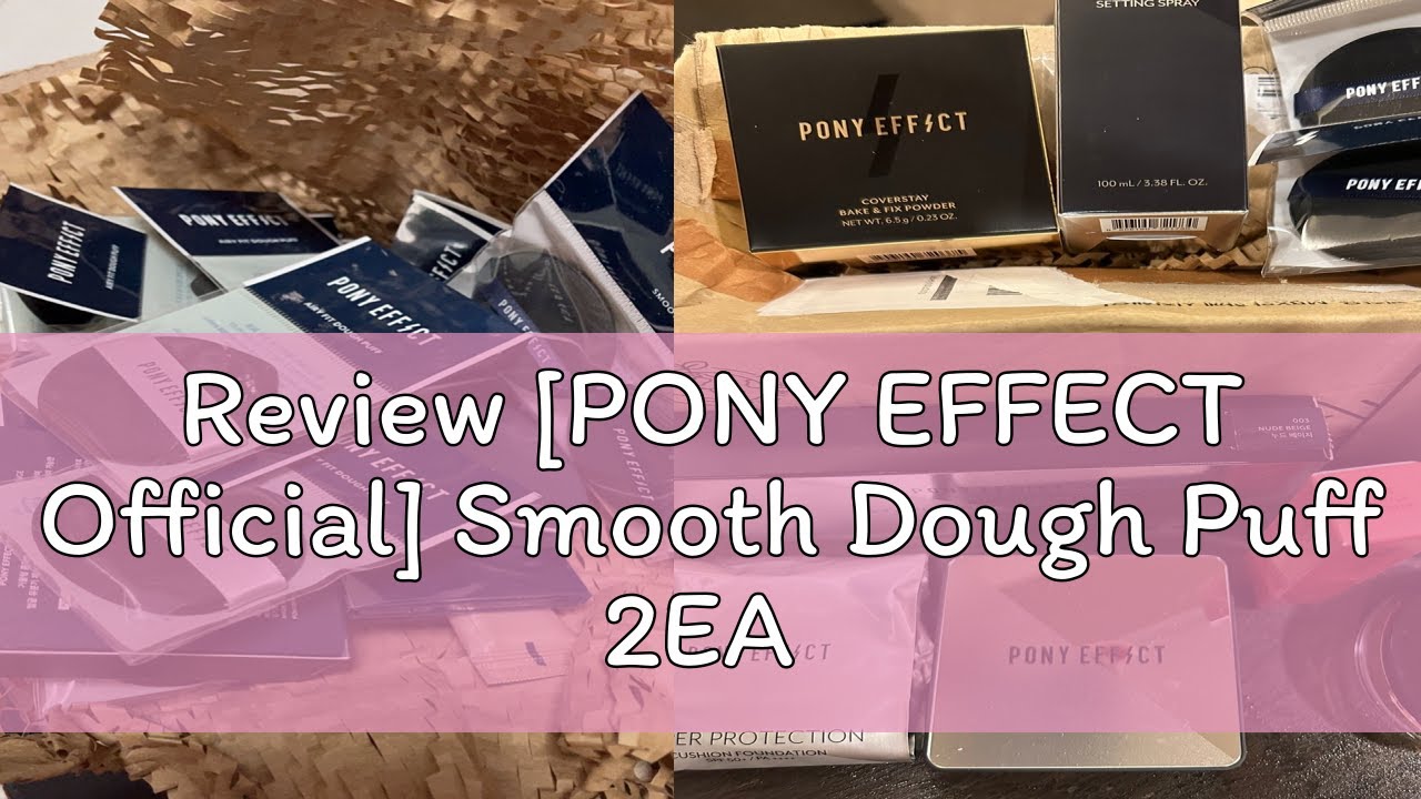 Review [PONY EFFECT Official] Smooth Dough Puff 2EA - YouTube