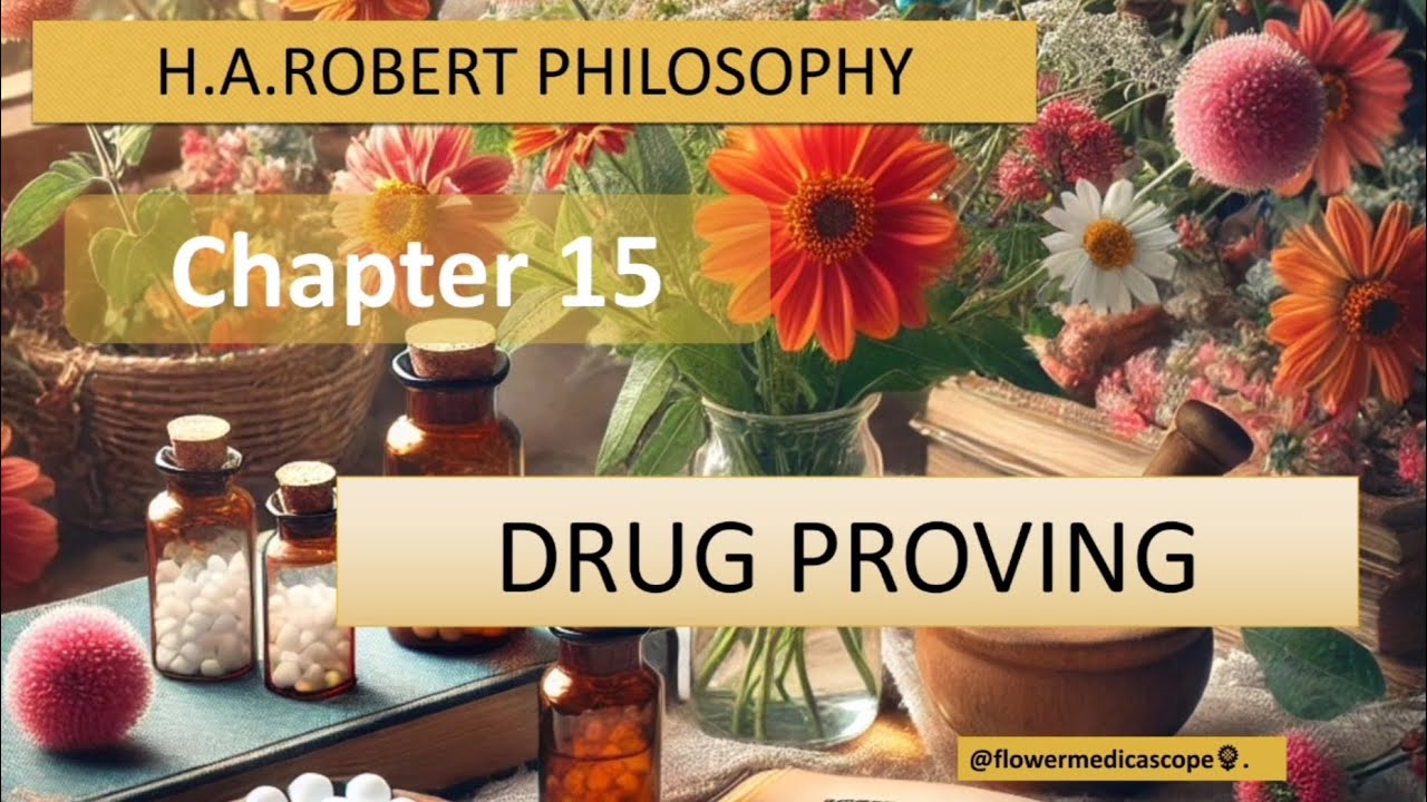 DRUG PROVING | H.A.ROBERT PHILOSOPHY| B.H.M.S.| EXPLAINED IN DETAIL ...