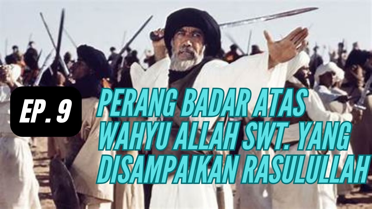 Ep9. Film sahabat Rasulullah Perang Badar @SantriKalong-hn9ci - YouTube