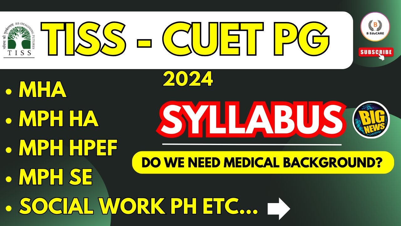 TISS - CUET PG 2024 | Syllabus Out For MHA & MPH Programs | Am I ...