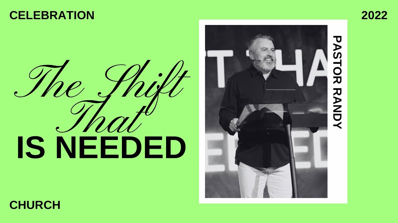THE SHIFT THAT IS NEEDED | Randy Hand - YouTube