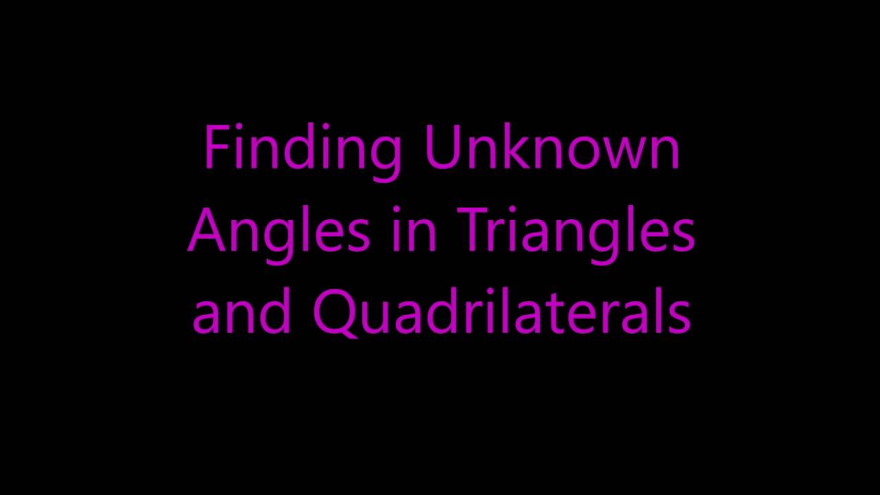 Finding unknown angles in triangles and quadrilaterals - YouTube