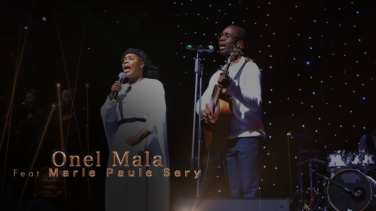 ONEL MALA feat MARIE-PAULE SERY - YouTube