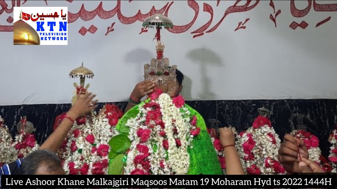 Live Ashoor Khane Malkajgiri Maqsoos Matam 19 Moharam Hyd ts 2022 1444H ...
