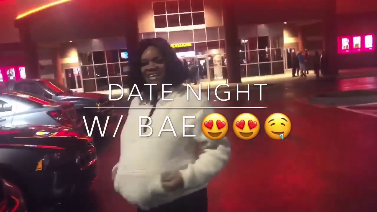 Date Night W/ Bae - YouTube