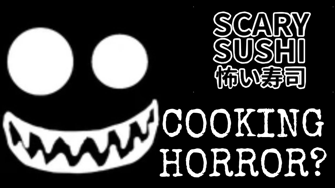 This Horror Game Involves…Cooking? - Scary Sushi (Chapter 1 & 2) - YouTube