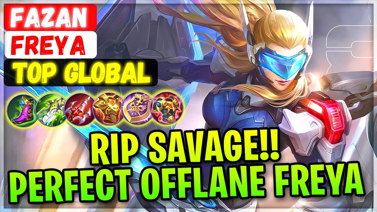 RIP SAVAGE!! Offlane Freya Perfect Gameplay [ Top Global Freya ...