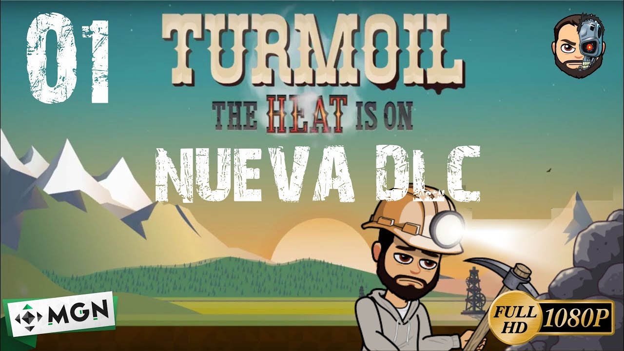 VAMOS A POR LA NUEVA DLC DE TURMOIL "THE HEAT IS ON" #01 - Turmoil ...