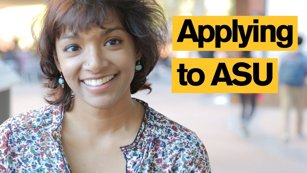 What's applying to ASU like? | Arizona State University - YouTube