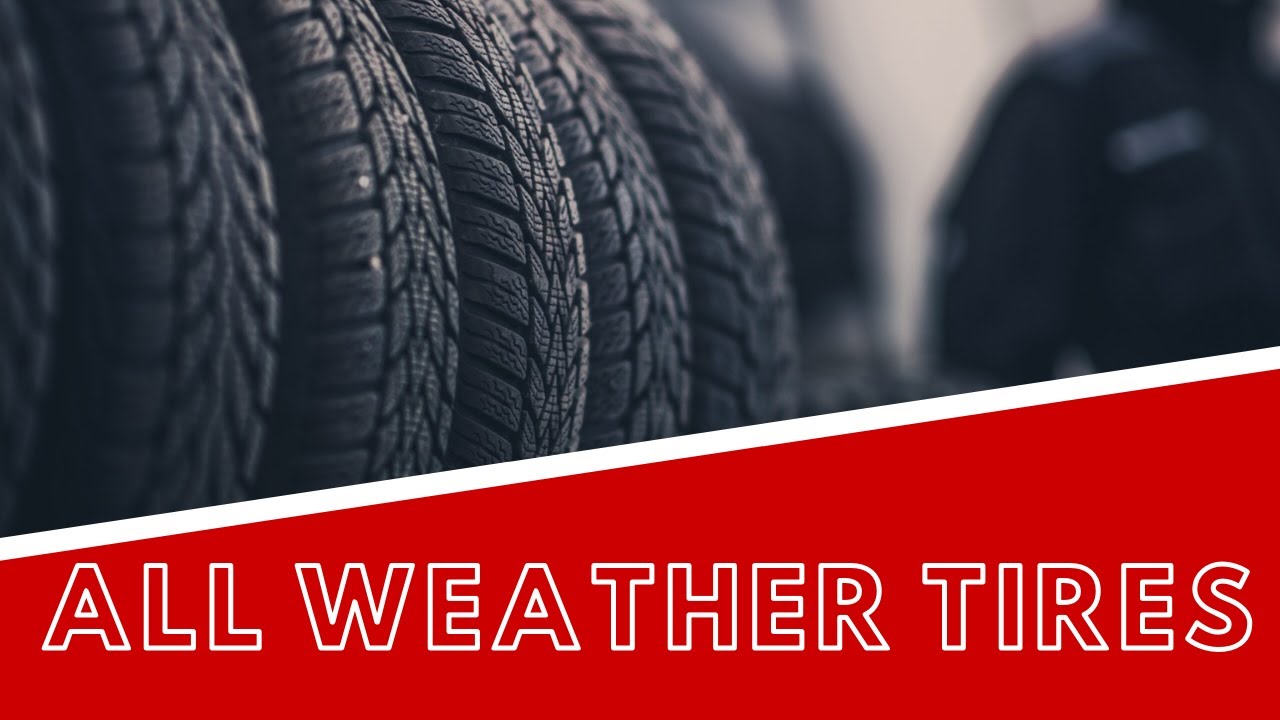 All Weather Tires - YouTube