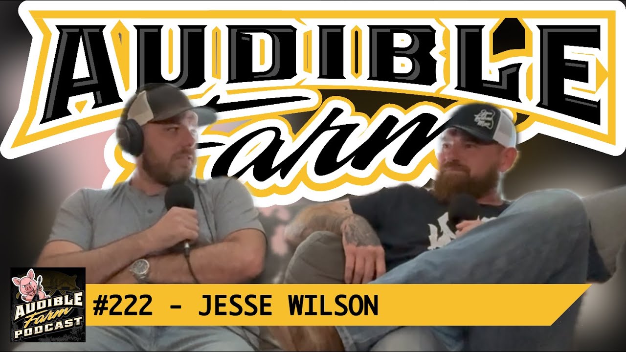 Audible Farm #222 - Jesse Wilson | Playing New Songs on New Stages ...