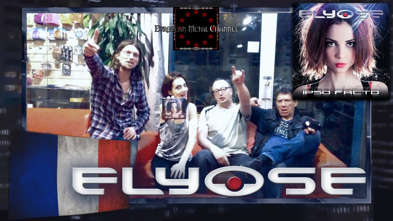 ELYOSE presents -Ipso Facto- on "European Metal Channel" - YouTube