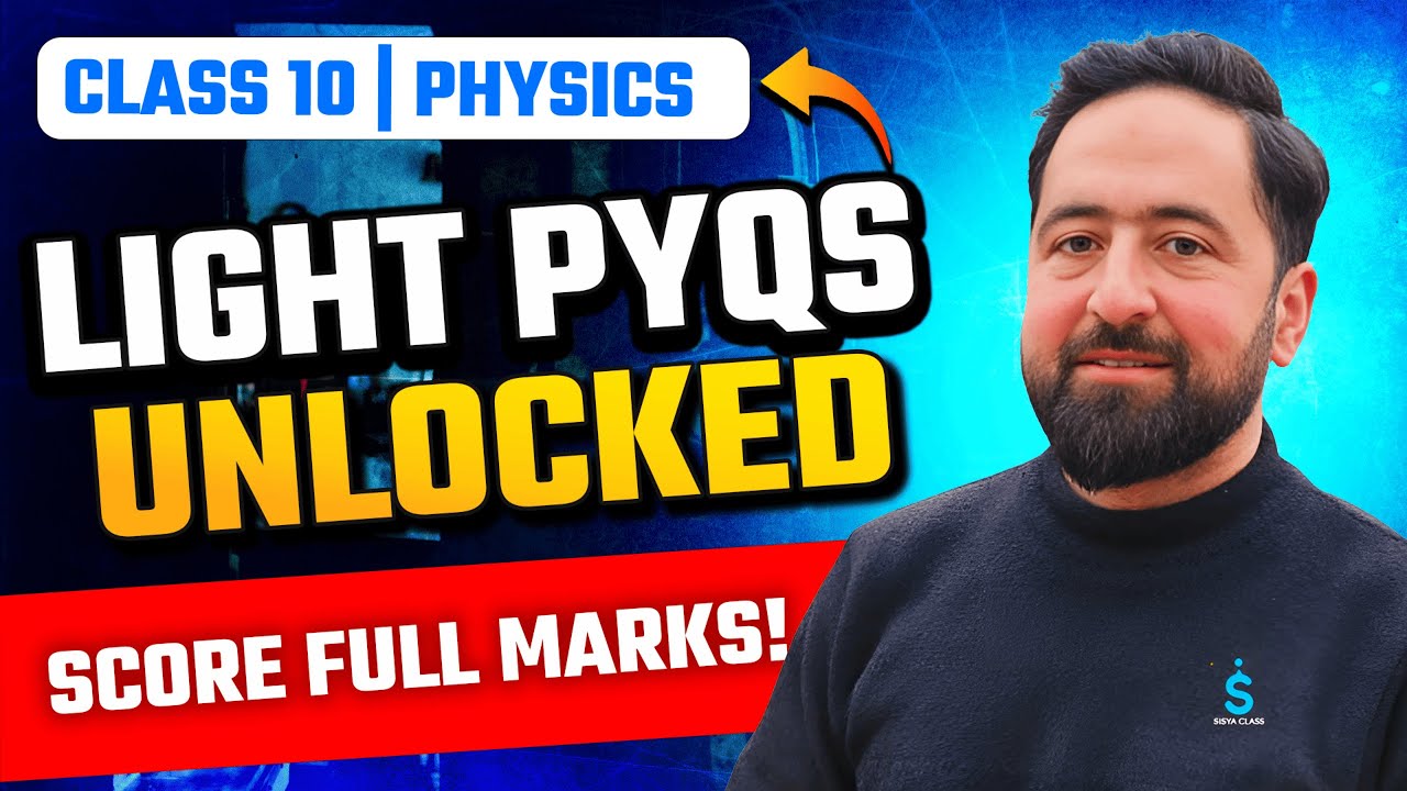 Unlock Light PYQs for Class 10 Physics | Score Full Marks with Expert ...