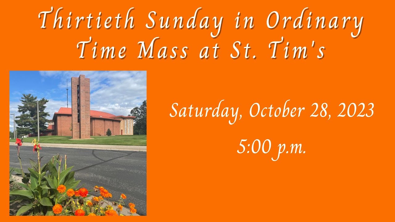 Mass at St. Tim's, October 28, 2023 - YouTube