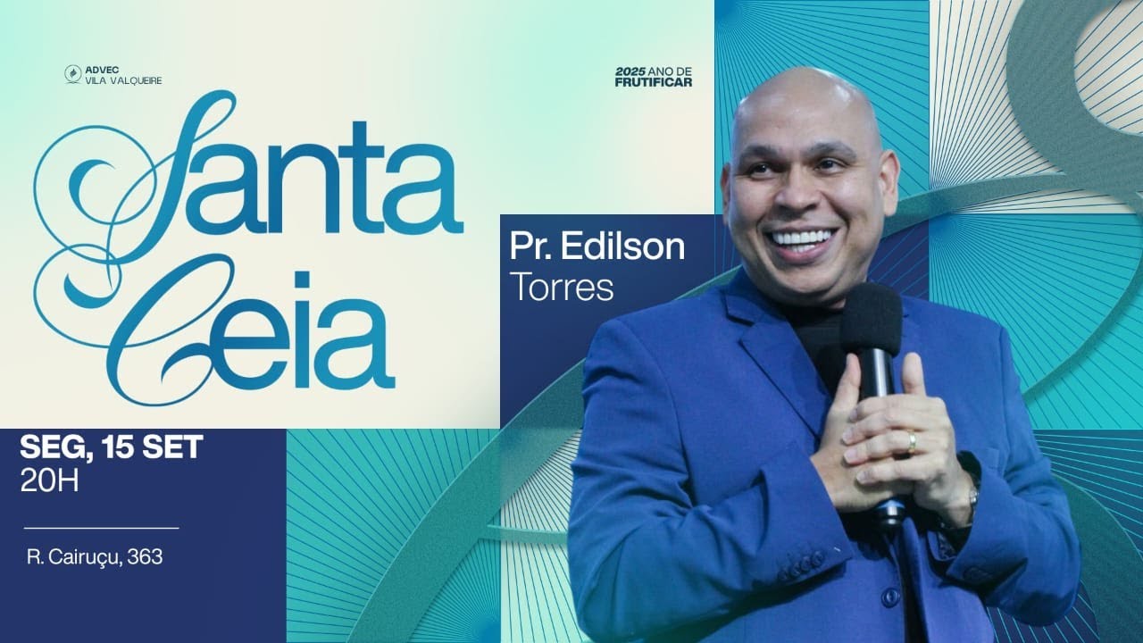 SANTA CEIA | Pr. Edilson Torres | 15/09/25 - YouTube