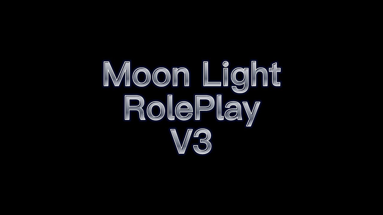 Moon Light RolePlay V3 Trailer #1 - YouTube