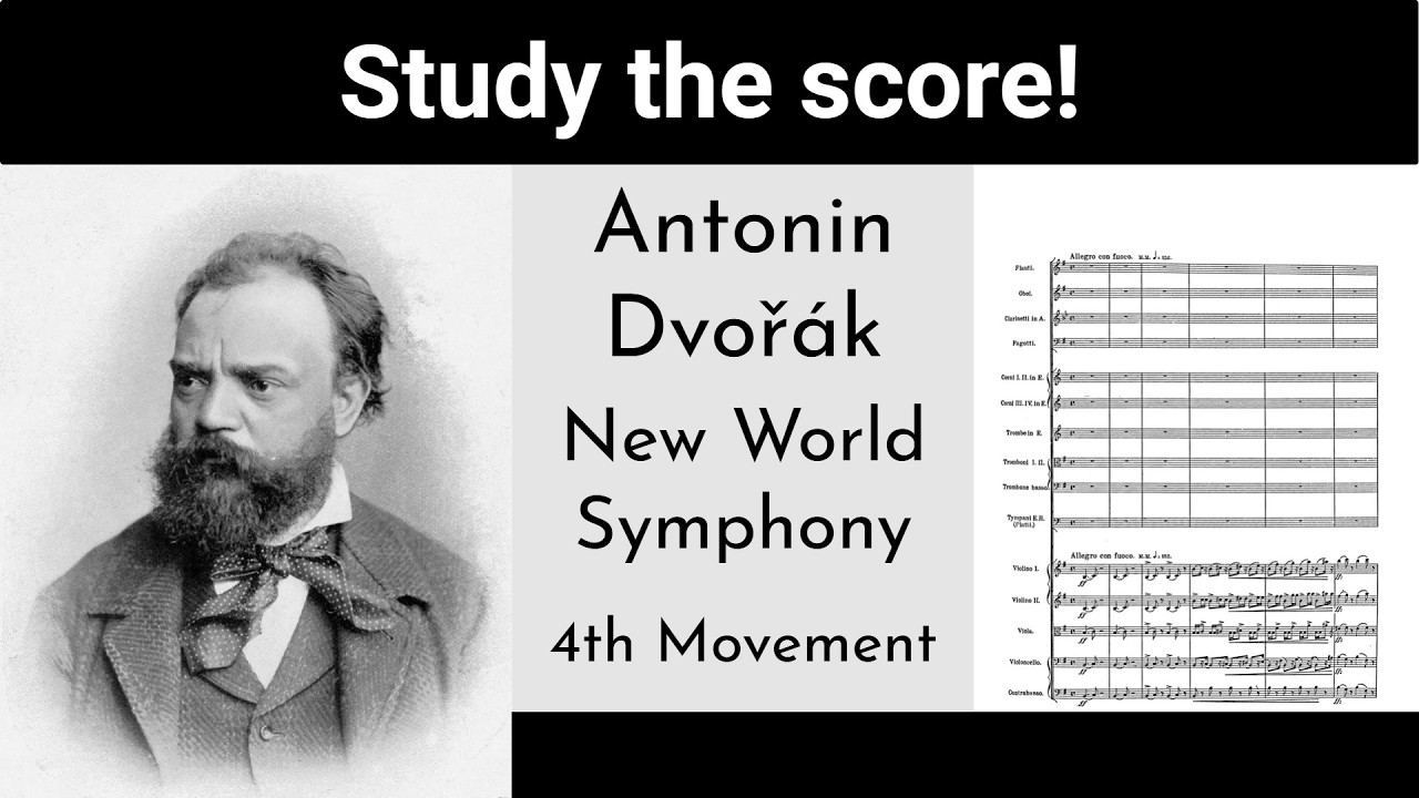 Dvorak New World Symphony Fourth Movement - Study the score - YouTube