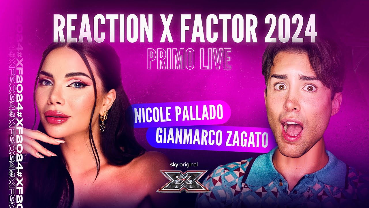 Reaction X Factor 2024 | Gianmarco Zagato e Nicole Pallado | Primo Live - YouTube